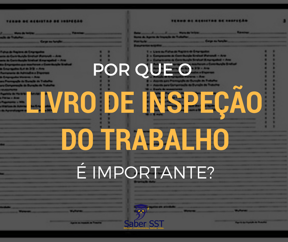 O que é o Livro de Inspeção do Trabalho? Por que ele é importante? O que é o Livro de Inspeção do Trabalho? Por que ele é importante?